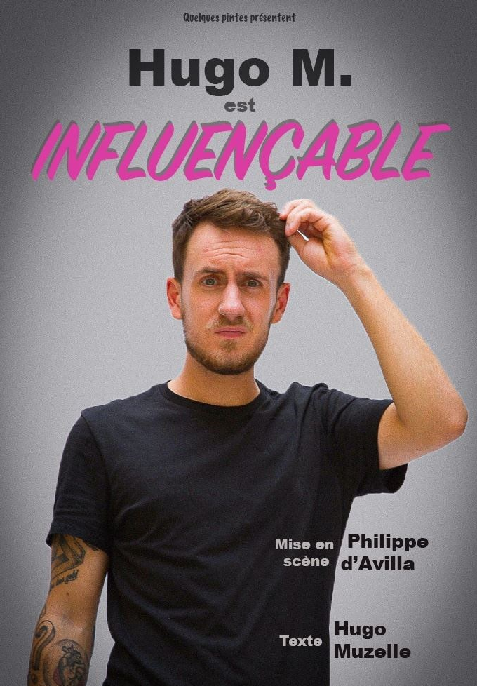 Hugo M est Influençable - Lyon Campus